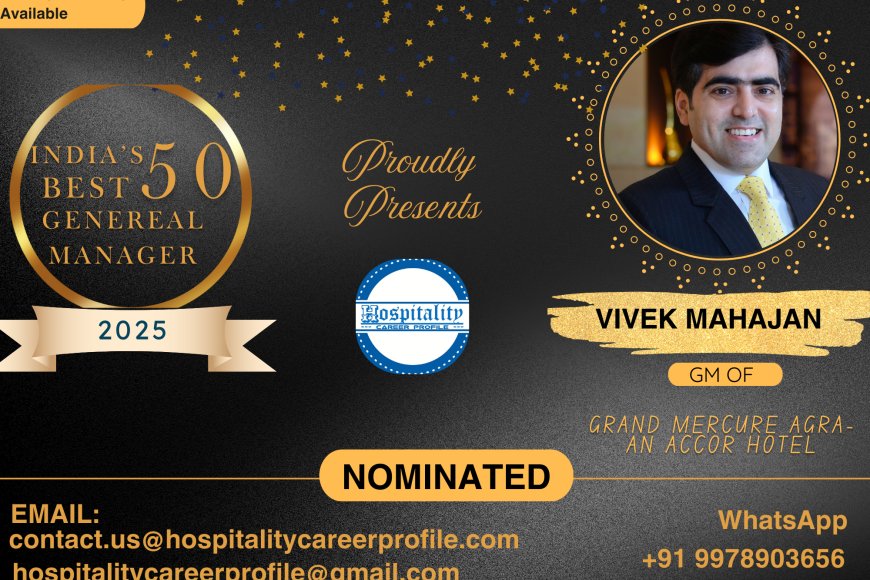 Vivek Mahajan, GM of Grand Mercure Agra – An Accor Hotel, Nominated for ...