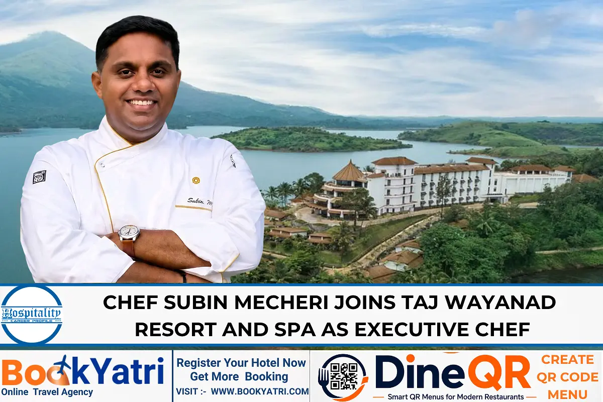 Chef Subin Mecheri Joins Taj Wayanad Resort as Executive Chef ...